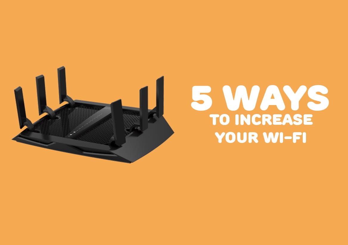 5 Easy Ways to Increase Your Wi-Fi Range and Performance At Home-z