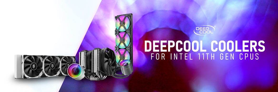 Deepcool Coolers - For Intel 11th Gen CPUs