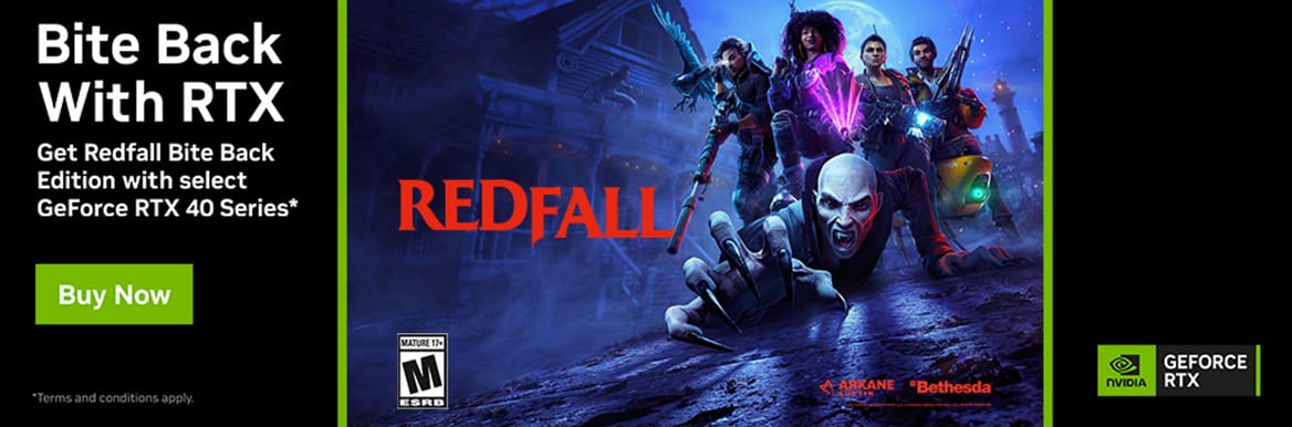 Get Redfall Bite Back Edition with Select GeForce RTX 40 Series