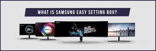 What is Samsung Easy Setting Box?